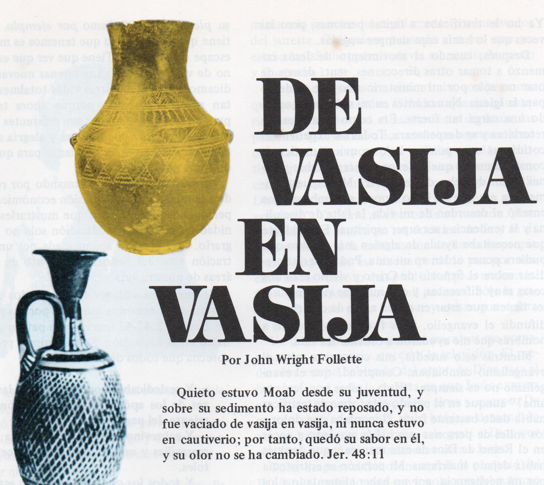 De vasija en vasija | Conquista Cristiana