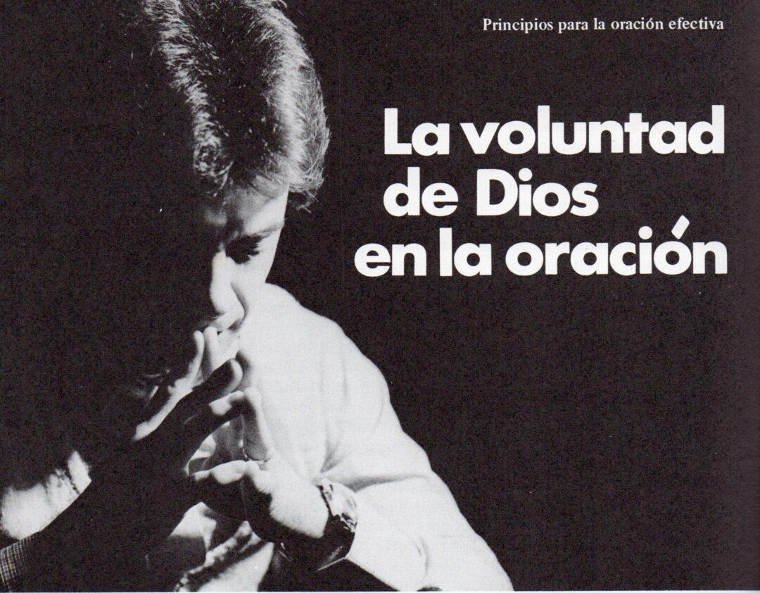 La voluntad de Dios en la oración | Conquista Cristiana